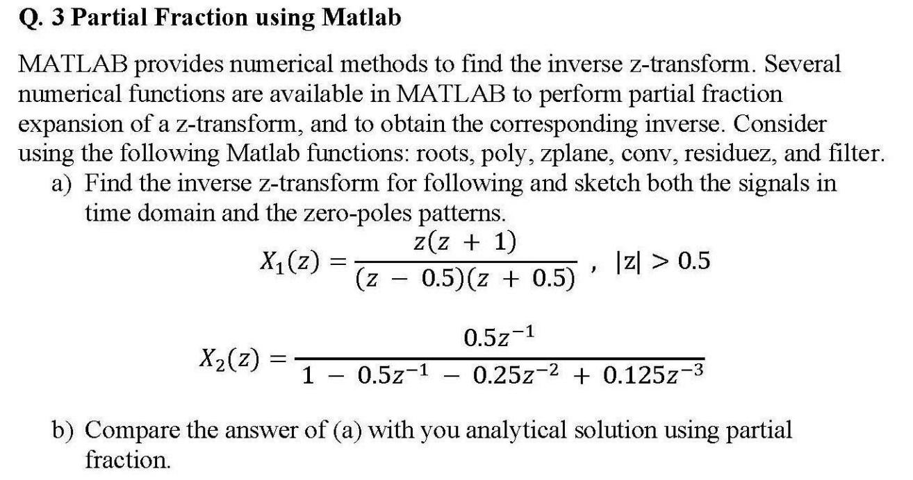Solved Q. 3 Partial Fraction using Matlab MATLAB provides | Chegg.com