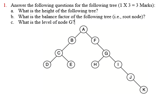 Solved 1. Answer the following questions for the following | Chegg.com