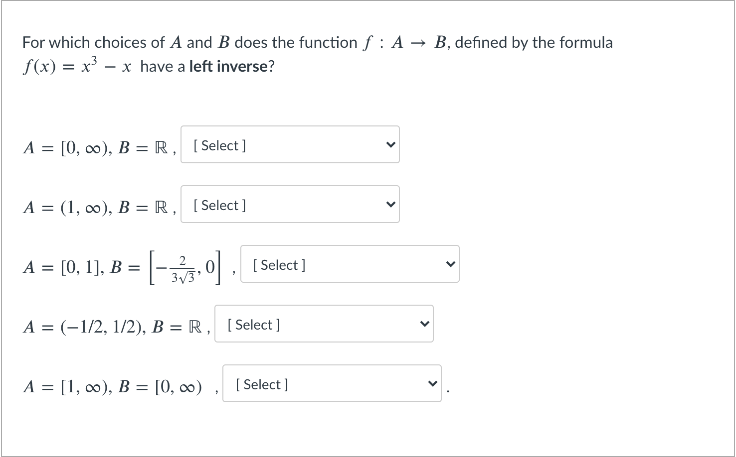 Solved For which choices of A and B does the function f:A → | Chegg.com