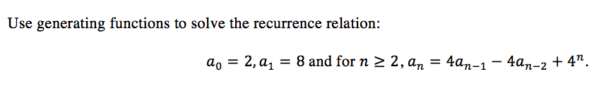 Solved Use Generating Functions To Solve The Recurrence