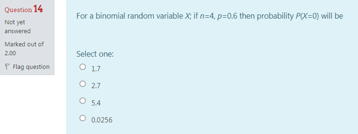 Solved For a binomial random variable X; if n=4, p=0.6 | Chegg.com