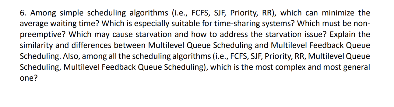 Solved 6. Among simple scheduling algorithms (i.e., FCFS, | Chegg.com