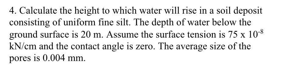 Solved 4. Calculate the height to which water will rise in a | Chegg.com