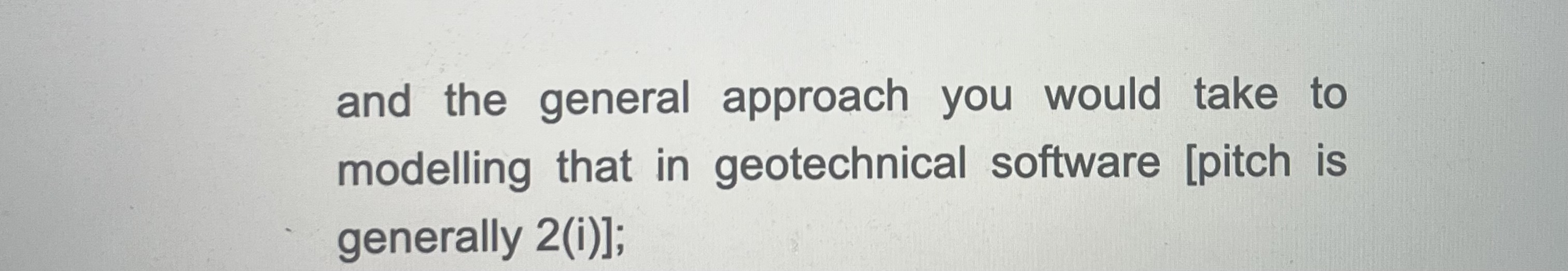 Solved given a proposal to construct a geotechnical | Chegg.com