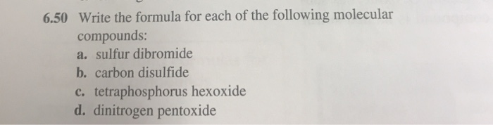 Solved 6.50 Write the formula for each of the following | Chegg.com