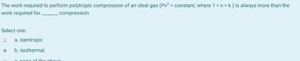 Solved The work required to perform polytropic compression | Chegg.com