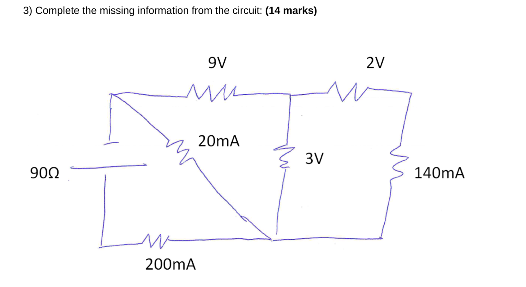 3) Complete the missing information from the circuit: | Chegg.com 3) Complete the missing information from the circuit: | Chegg.com