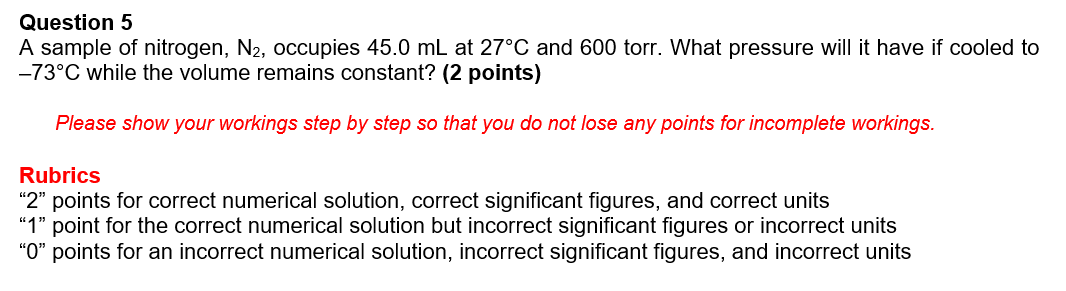 Solved Question 5 A sample of nitrogen, N2, occupies 45.0 mL | Chegg.com