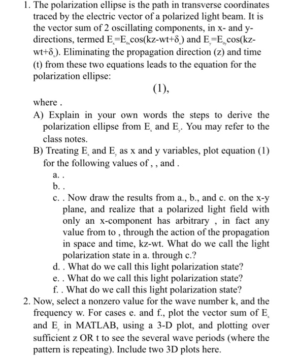 Solved 1. The polarization ellipse is the path in transverse | Chegg.com