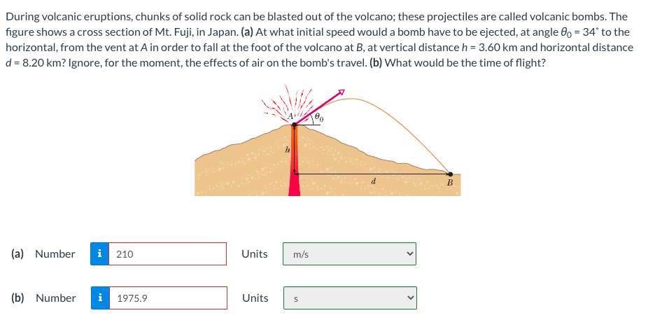 Solved During volcanic eruptions, chunks of solid rock can | Chegg.com
