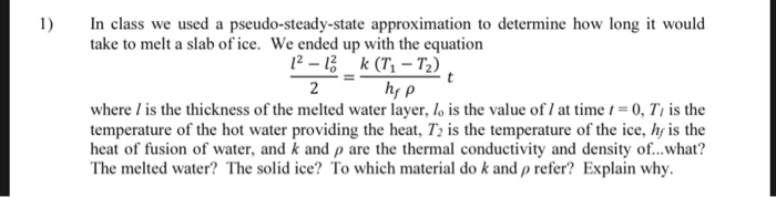 Solved In class we used a pseudo-steady-state approximation | Chegg.com