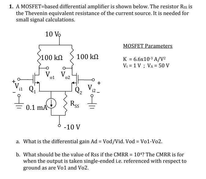Solved 1. A MOSFET-based differential amplifier is shown | Chegg.com