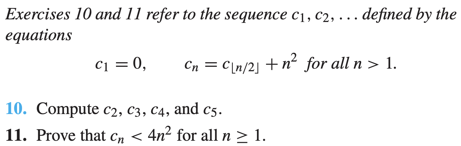 Solved Exercises 10 and 11 refer to the sequence C1, C2, ... | Chegg.com