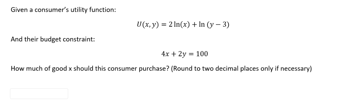 Solved Given a consumer's utility function: | Chegg.com