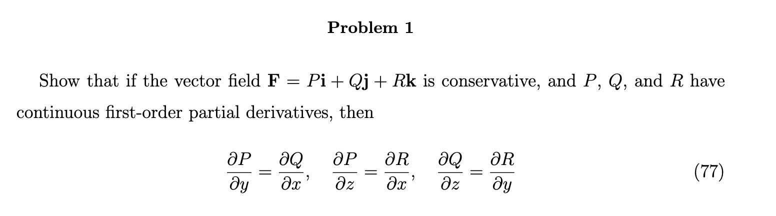 Solved Show that if the vector field F=Pi+Qj+Rk is | Chegg.com