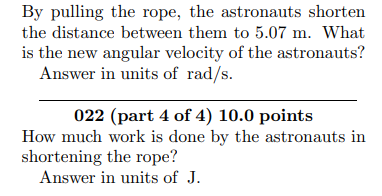 Solved 019 (part 1 of 4 ) 10.0 points Two astronauts, each | Chegg.com