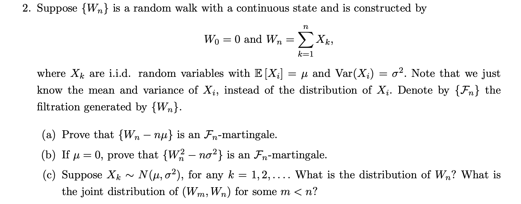 Solved Suppose {Wn} ﻿is a random walk with a continuous | Chegg.com