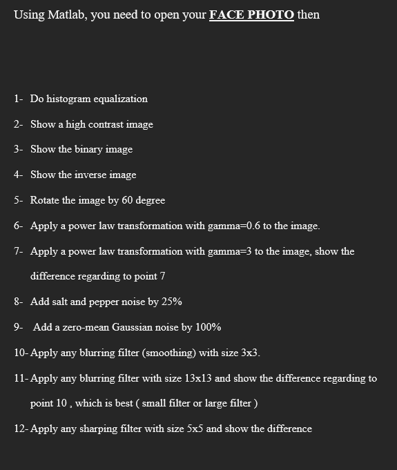 Solved Using Matlab, you need to open your FACE PHOTO then1- | Chegg.com