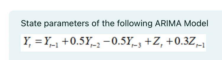 Solved State parameters of the following ARIMA | Chegg.com