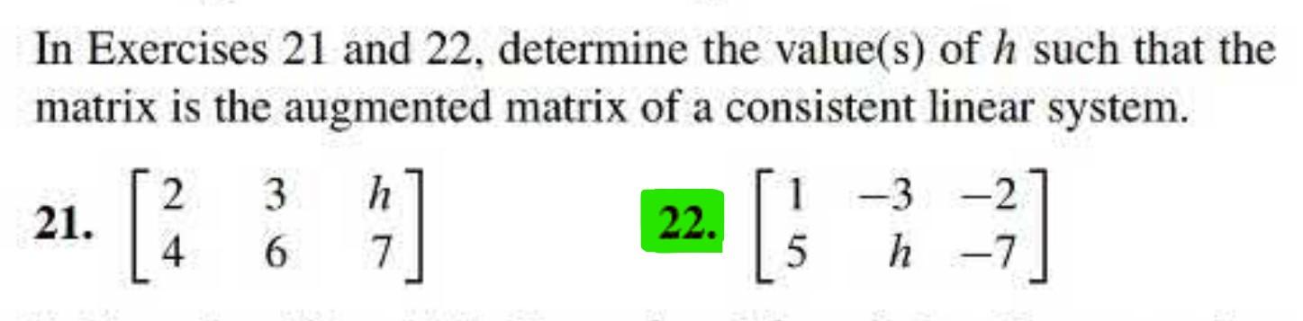 Solved In Exercises 21 and 22 , determine the value(s) of h | Chegg.com