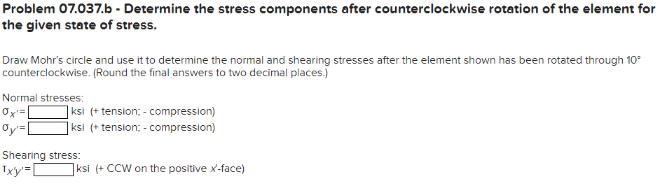 Solved Problem 07.037 - Using Mohr's circle, determine the | Chegg.com