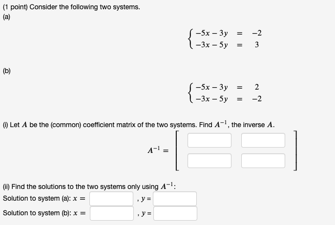 Solved (1 point) Consider the following two systems. (a) = | Chegg.com