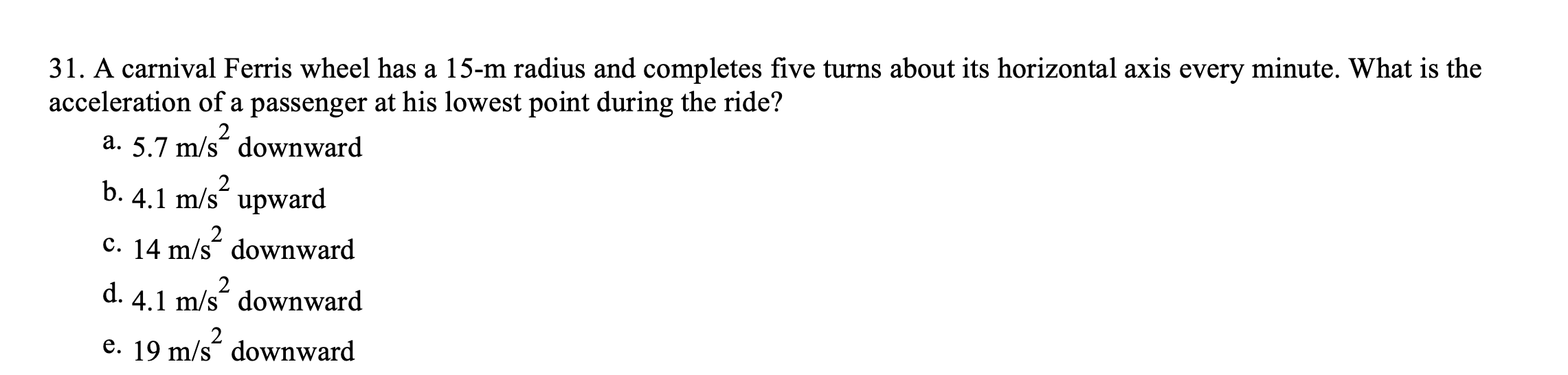 Solved 31. A carnival Ferris wheel has a 15-m radius and | Chegg.com