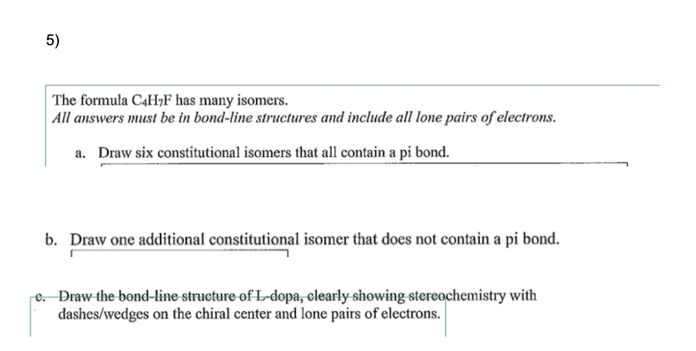 Solved The formula C4H7 F has many isomers. All answers must | Chegg.com