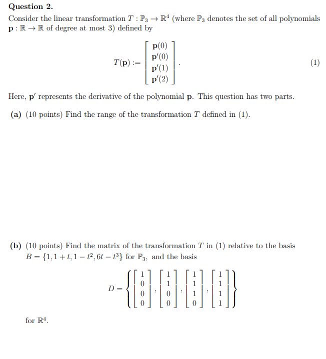 Solved Question 2. Consider the linear transformation T :P3 | Chegg.com