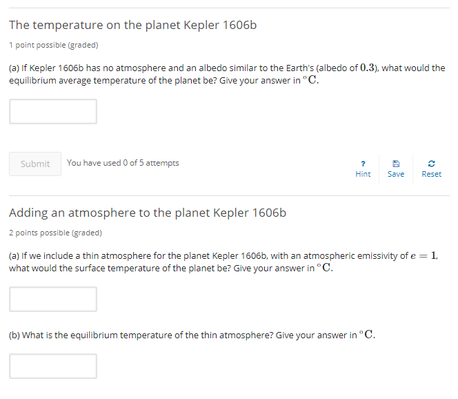 Solved The temperature on the planet Kepler 1606b 1 point | Chegg.com
