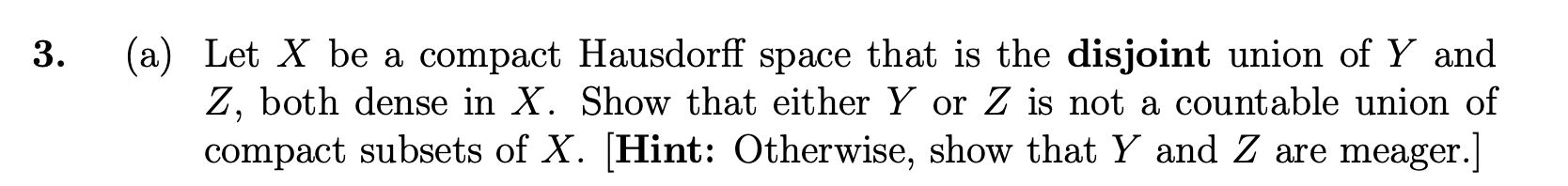 Solved 8. (a) Let X be a compact Hausdorff space that is the | Chegg.com