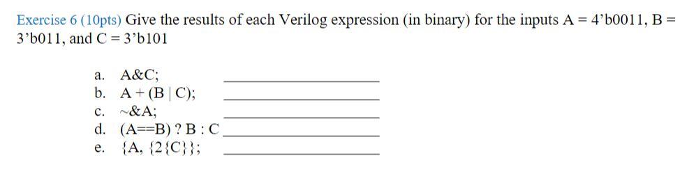 Solved Exercise 6 (10pts) Give the results of each Verilog | Chegg.com