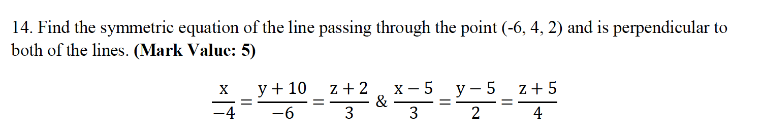 Solved 14. Find the symmetric equation of the line passing | Chegg.com