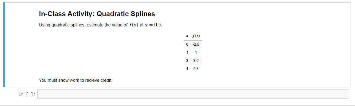 Solved In-Class Activity: Quadratic Splines Using quadratic | Chegg.com