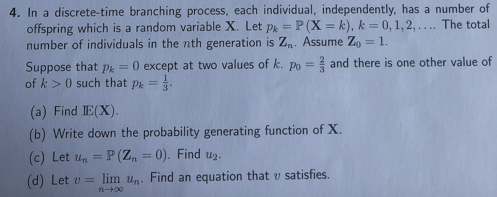 Solved 4. In a discrete-time branching process, each | Chegg.com