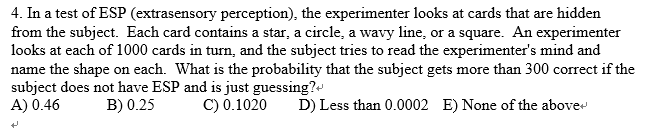 Solved 4. In a test of ESP (extrasensory perception), the | Chegg.com