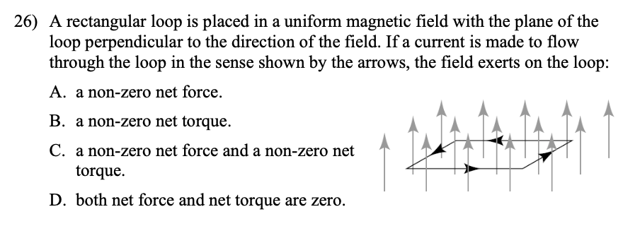 Solved 26) A rectangular loop is placed in a uniform | Chegg.com