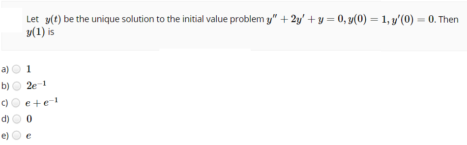 Solved Let y(t) be the unique solution to the initial value | Chegg.com