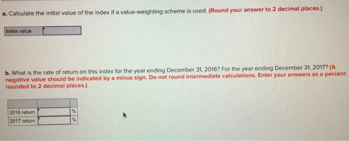 Solved Problem 5-16 Value-Weighted Indexes (LO4, CFA2) The | Chegg.com
