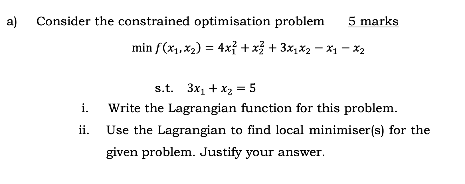 Solved a) ﻿Consider the constrained optimisation problem 5 | Chegg.com