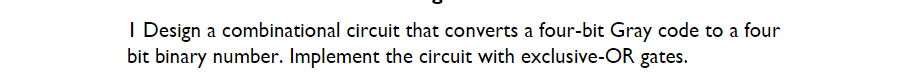 Solved | Design a combinational circuit that converts a | Chegg.com