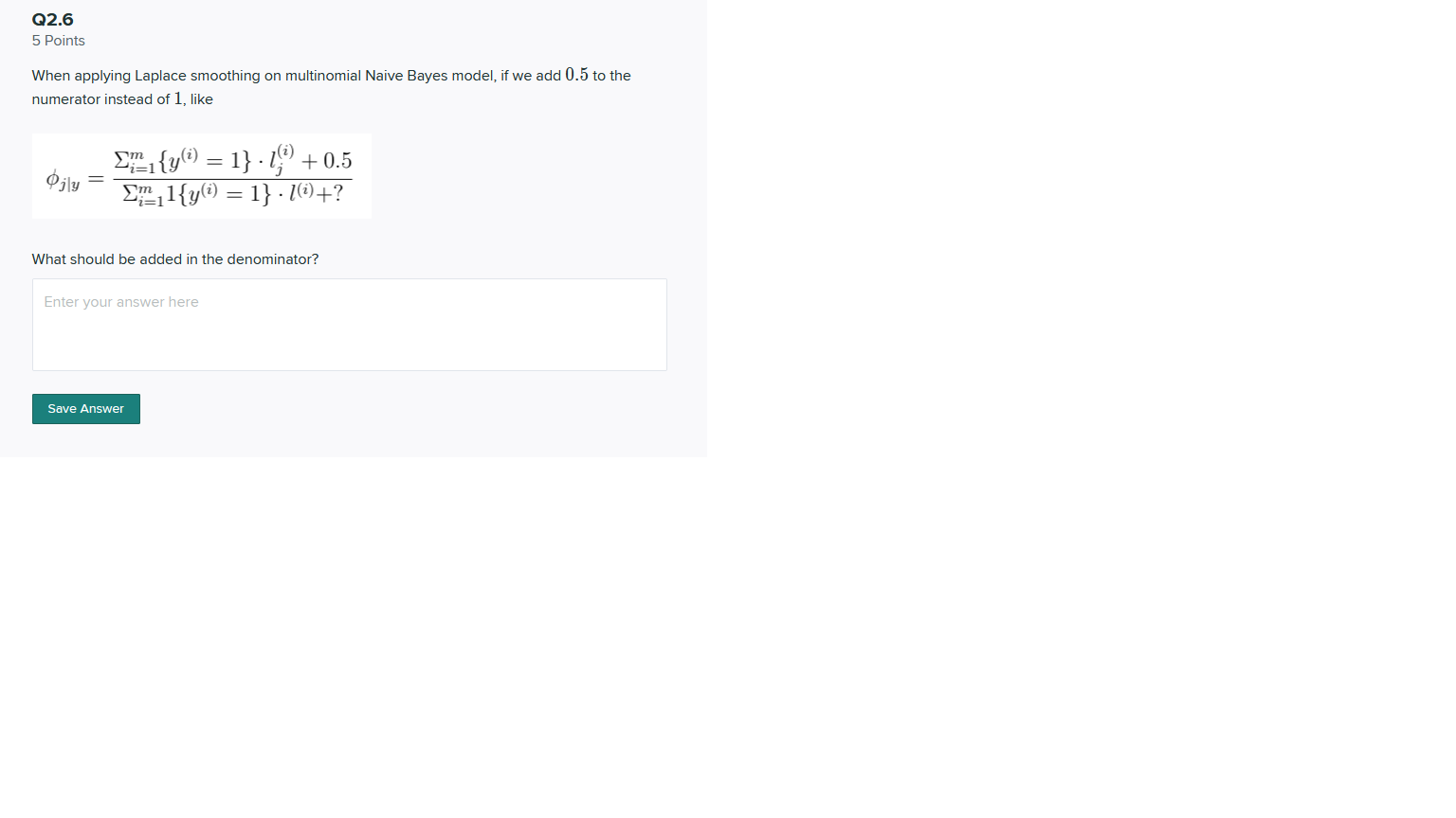 Solved Q2.6 5 Points When applying Laplace smoothing on | Chegg.com