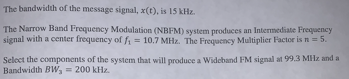 Solved Given the following system:The bandwidth of the | Chegg.com