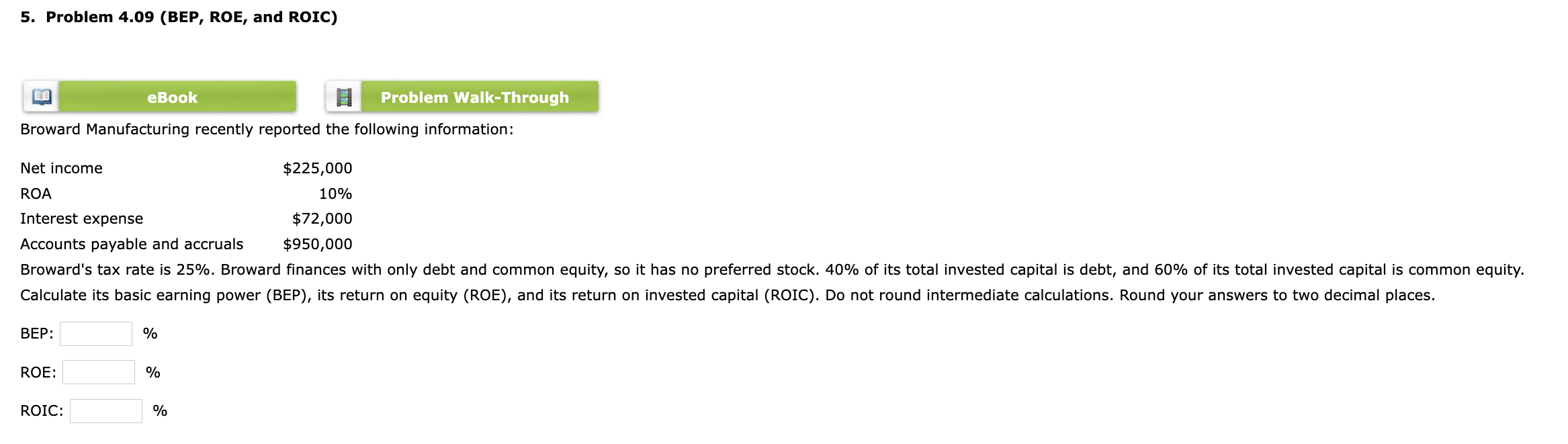 Solved 5. Problem 4.09 (BEP, ROE, and ROIC) Broward | Chegg.com
