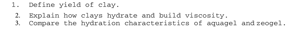 Solved 1. Define yield of clay. 2. Explain how 3. Compare | Chegg.com