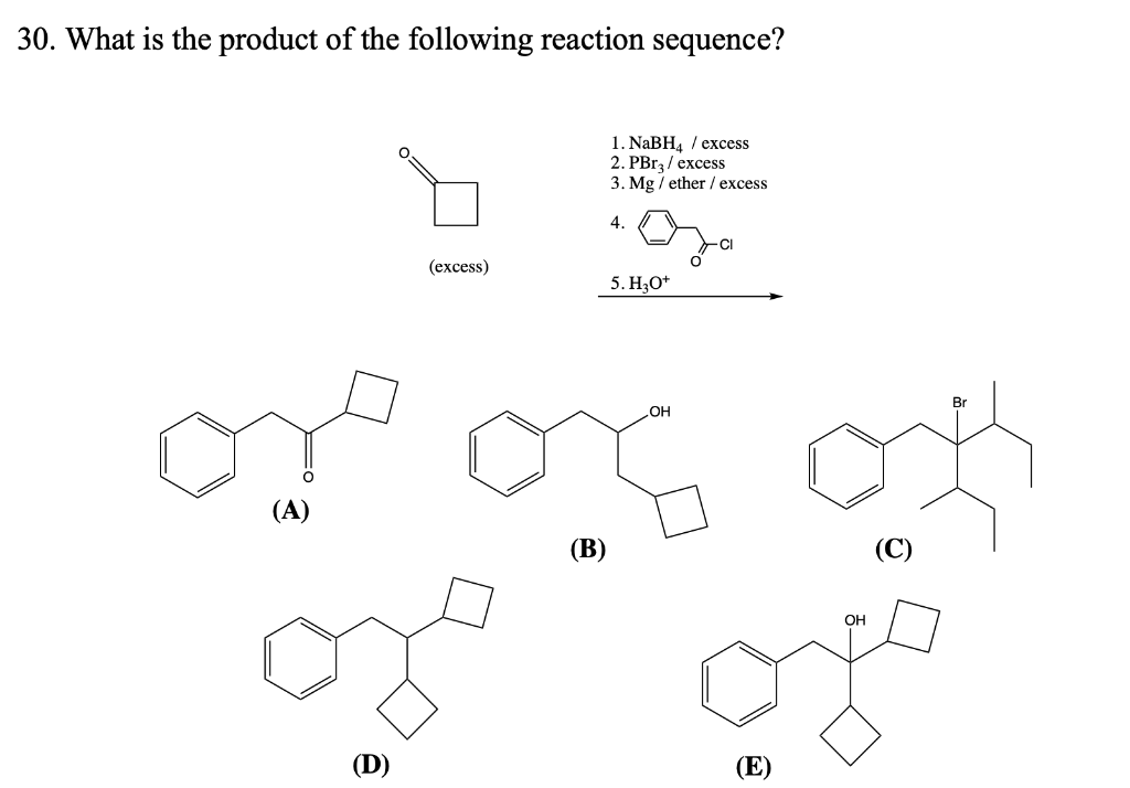 Solved 26. Which set of reagents would best accomplish the | Chegg.com