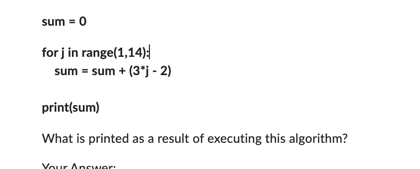 Solved Q99C. Consider the following algorithm: sum = 0 | Chegg.com