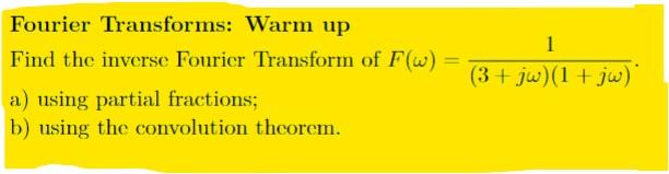 Solved Fourier Transforms: Warm up Find the inverse Fourier | Chegg.com