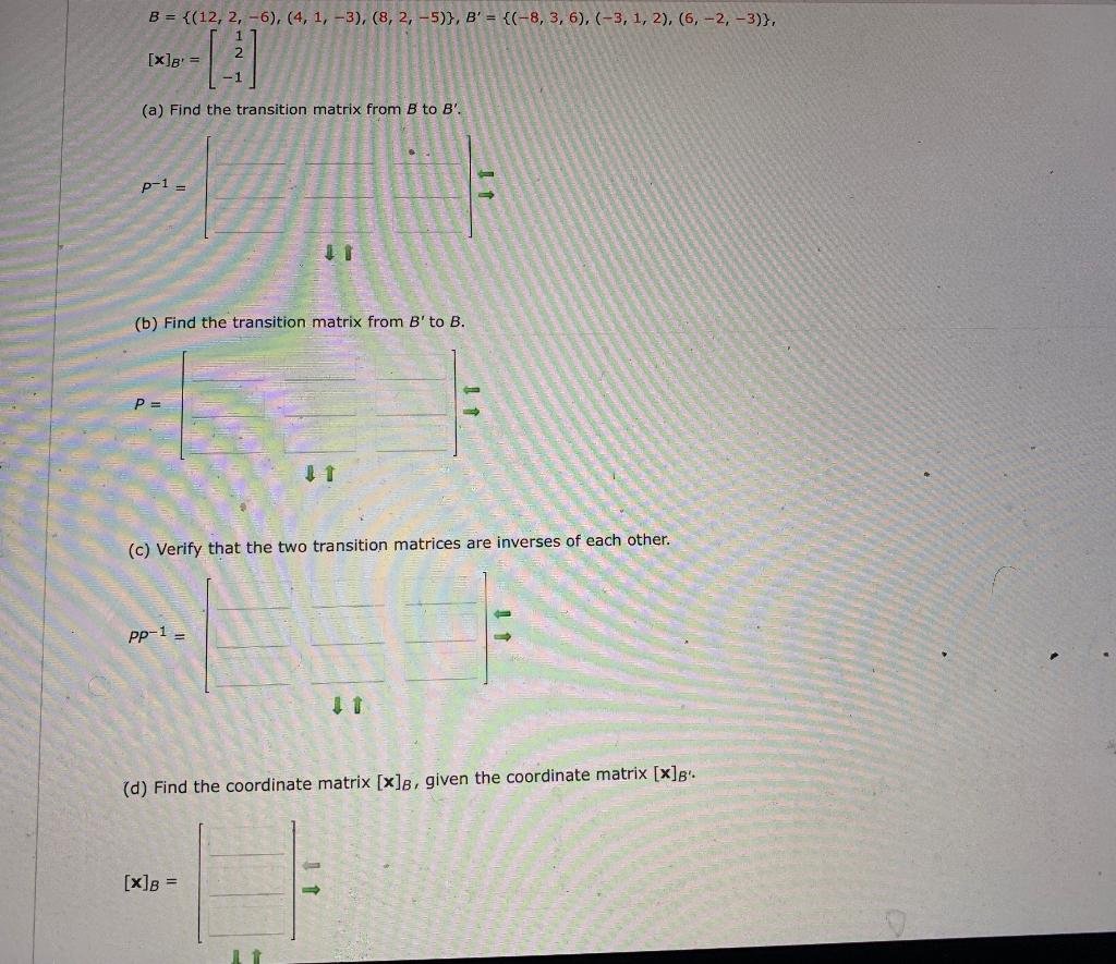 Solved [x]B′=⎣⎡12−1⎦⎤ (a) Find the transition matrix from B | Chegg.com