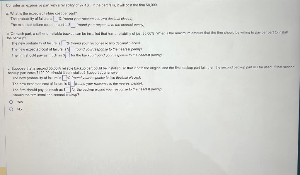 Solved Consider an expensive part with a reliability of | Chegg.com